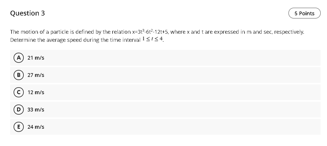 Solved Question 3 5 Points The motion of a particle is | Chegg.com