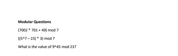 Solved Modular Questions (7002 * 701 + 49) mod 7 (5^7– 23) * | Chegg.com
