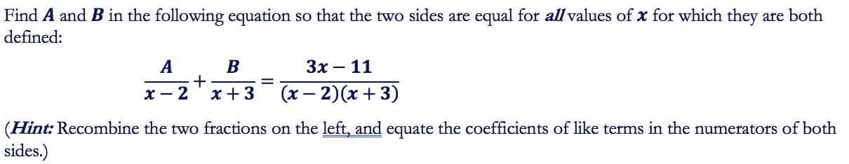 Solved А в Find A and B in the following equation so that | Chegg.com
