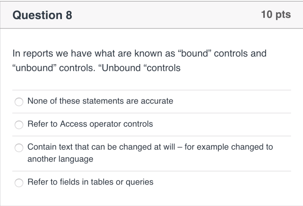 Solved In reports we have what is known as "bound" controls | Chegg.com