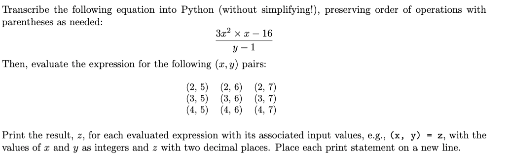 Solved Transcribe the following equation into Python | Chegg.com