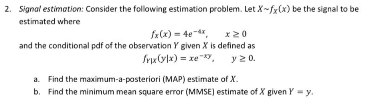 Solved Signal estimation: Consider the following estimation | Chegg.com