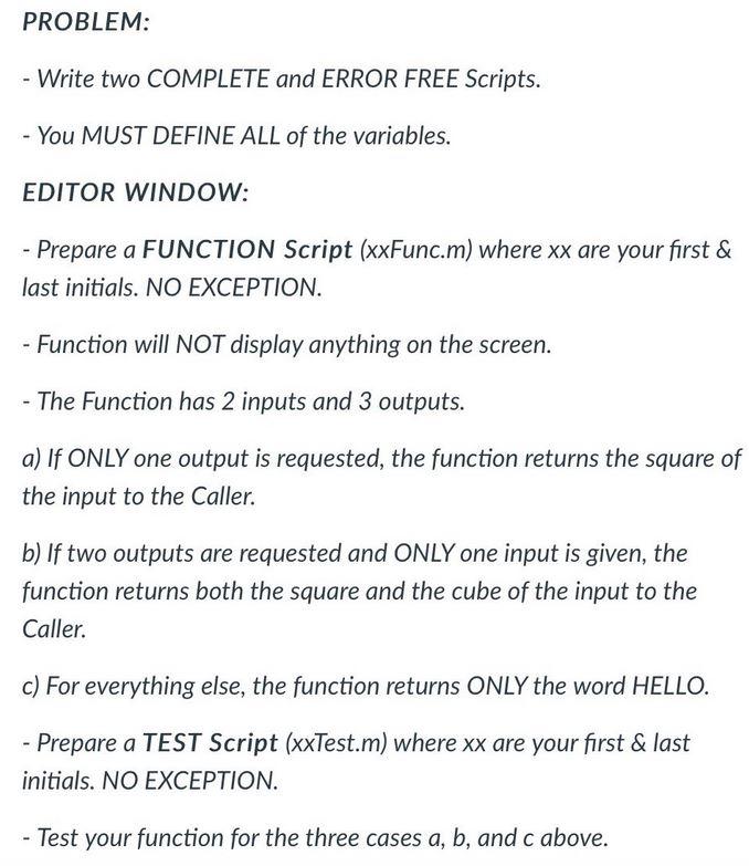 Solved PROBLEM: - Write two COMPLETE and ERROR FREE Scripts. | Chegg.com