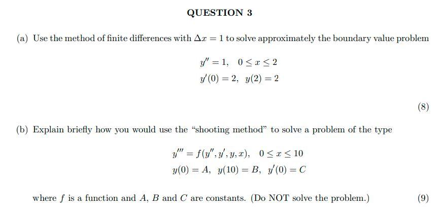 Solved QUESTION 3 (a) Use the method of finite differences | Chegg.com