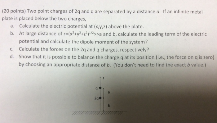 Solved (20 points) Two point charges of 2q and q are | Chegg.com