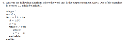 Solved 6. Analyze the following algorithm where the work | Chegg.com