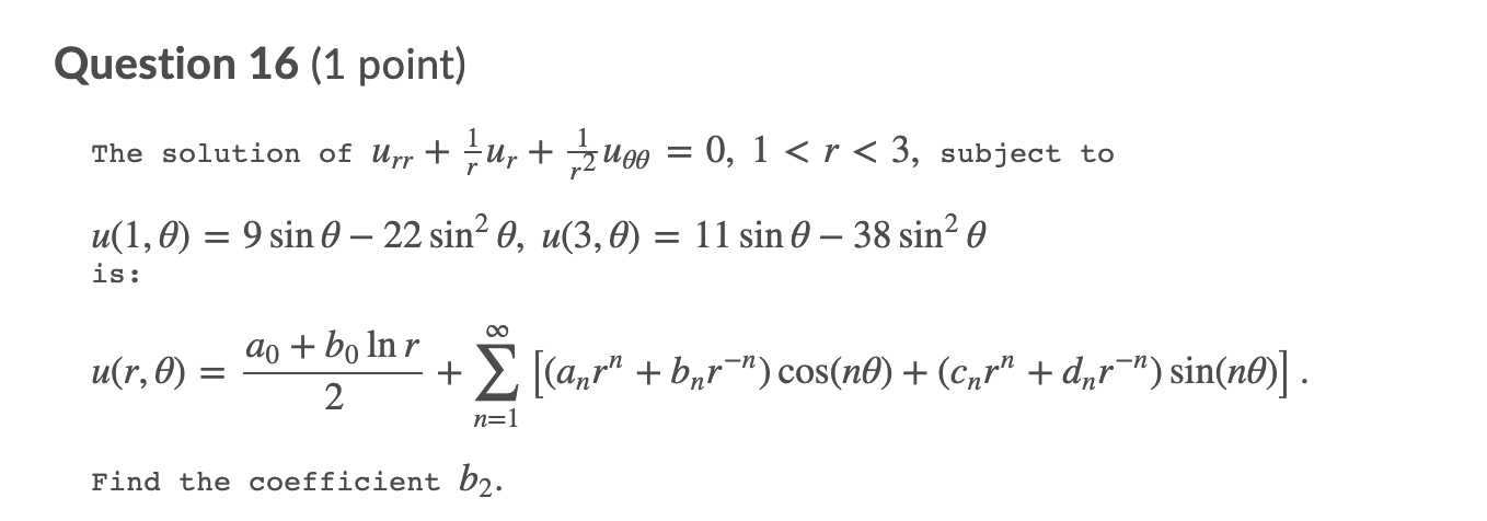 Solved The solution of urr+1rur+1r2uθθ=0, | Chegg.com