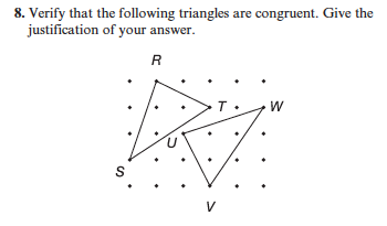 Solved 8. Verify that the following triangles are congruent. | Chegg.com