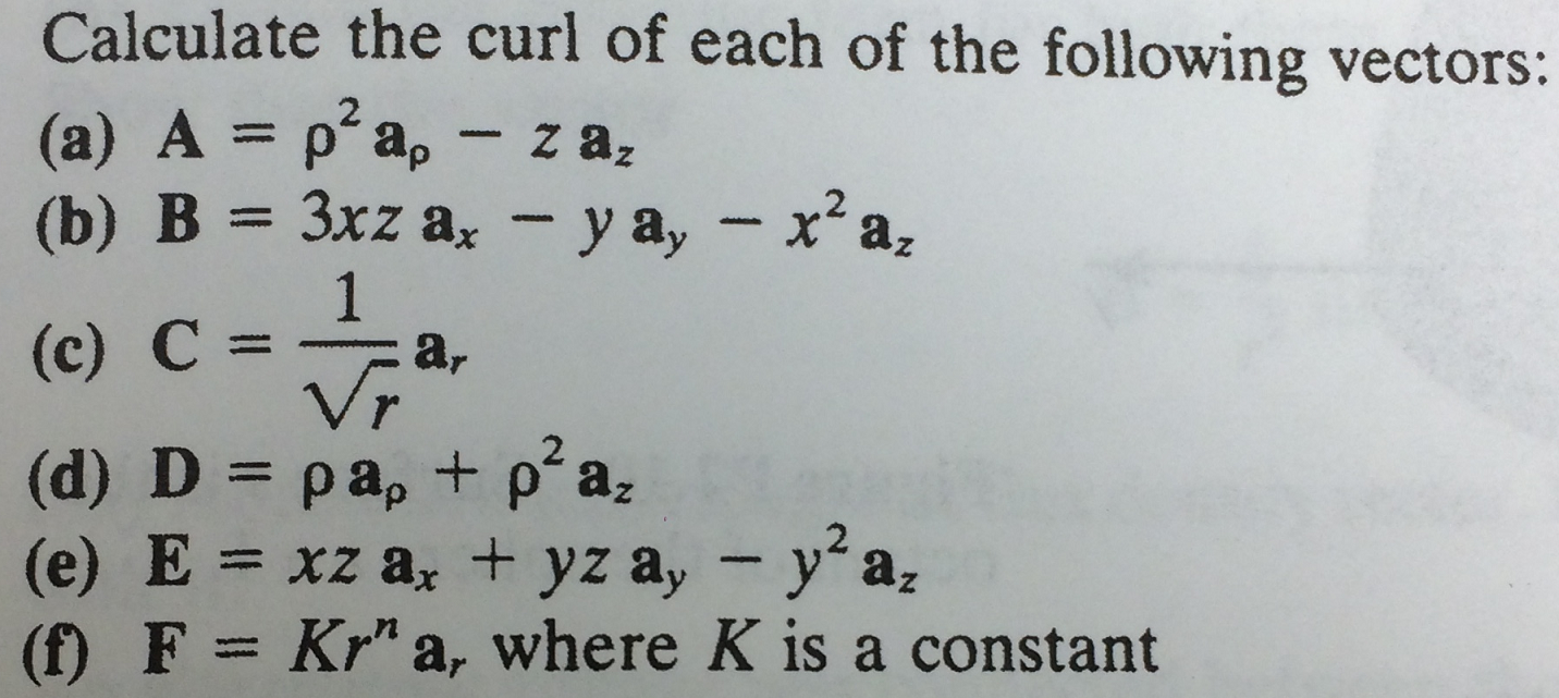 Solved Calculate the curl of each of the following vectors: | Chegg.com