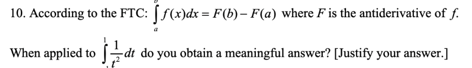 Solved 10. According to the FTC: ∫aof(x)dx=F(b)−F(a) where F | Chegg.com