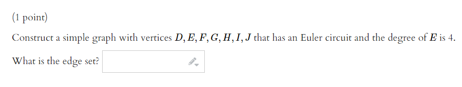 Solved (1 point) Construct a simple graph with vertices D, | Chegg.com