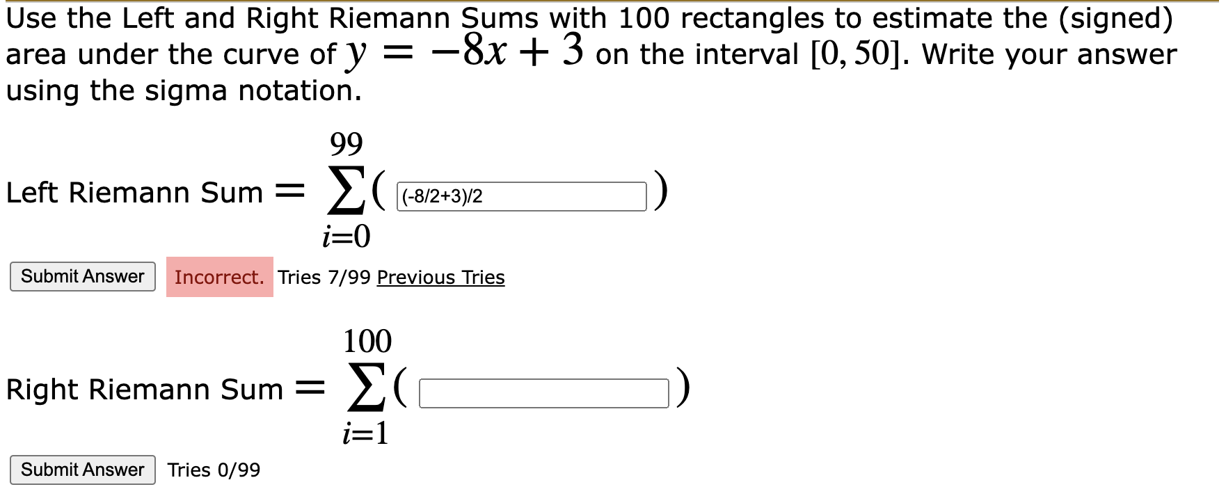 Solved Use the Left and Right Riemann Sums with 100 | Chegg.com