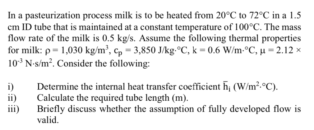 Solved In a pasteurization process milk is to be heated from | Chegg.com