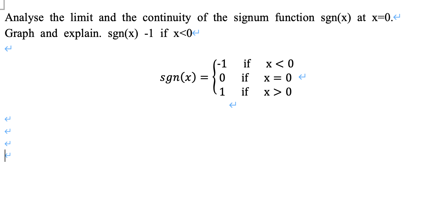 Solved Analyse the limit and the continuity of the signum | Chegg.com