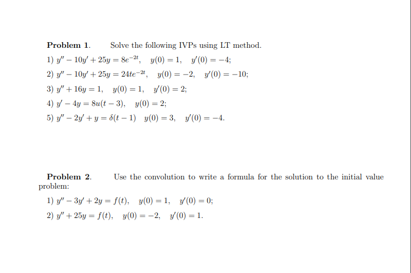 Solved Problem 1. Solve the following IVPs using LT method. | Chegg.com