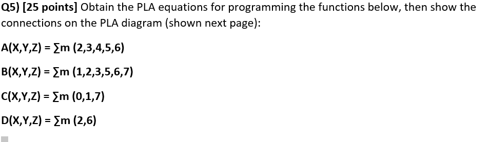 Solved Q5) [ 25 points] Obtain the PLA equations for | Chegg.com