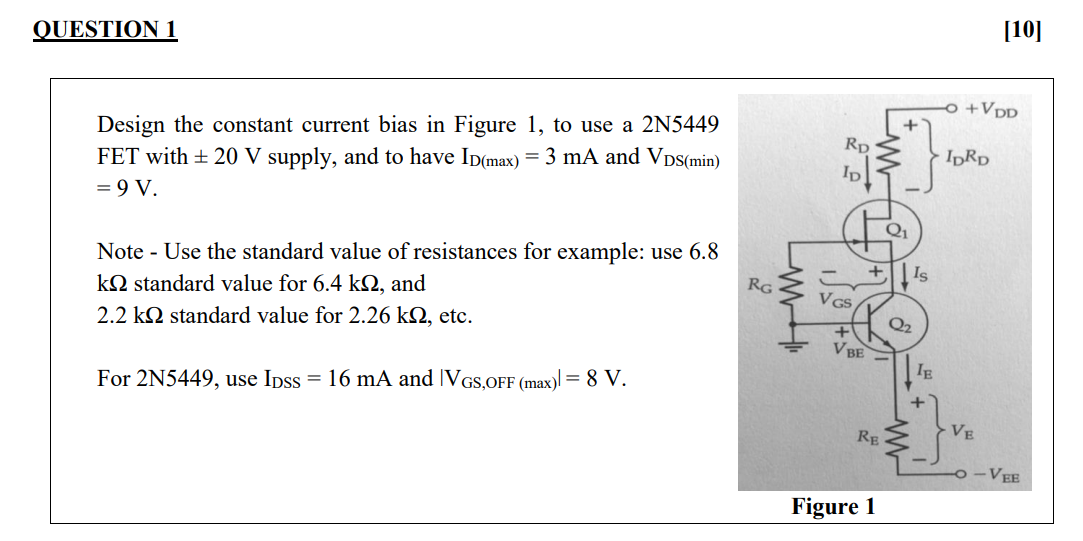 Solved QUESTION 1 Design the constant current bias in Figure | Chegg.com