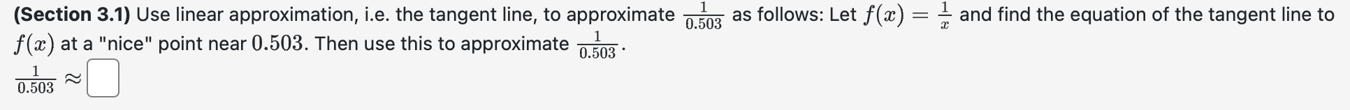 Solved (Section 3.1) ﻿Use linear approximation, i.e. ﻿the | Chegg.com