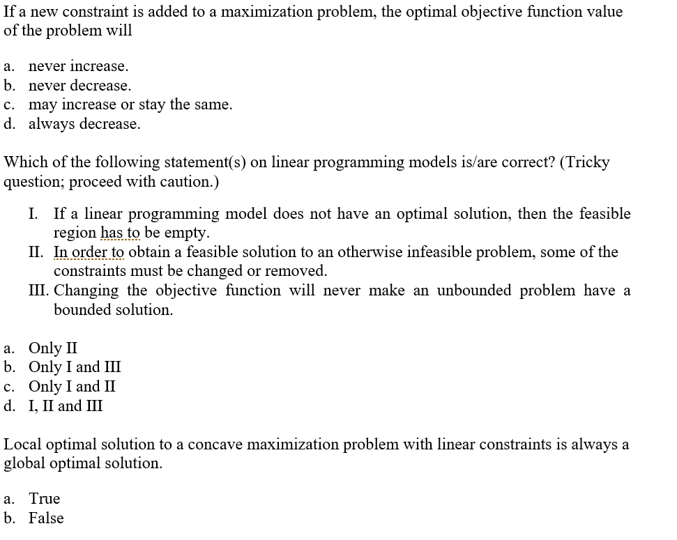 Solved If a new constraint is added to a maximization | Chegg.com
