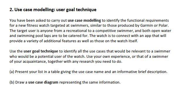 Solved 2. Use case modelling: user goal technique You have | Chegg.com