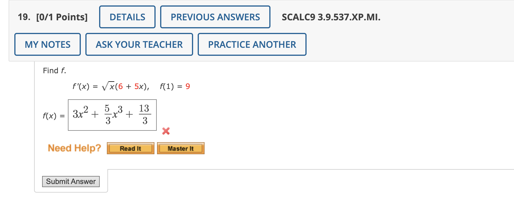 Solved Find f. f′(x)=x(6+5x),f(1)=9 | Chegg.com Solved Find f. f′(x)=x(6+5x),f(1)=9 | Chegg.com