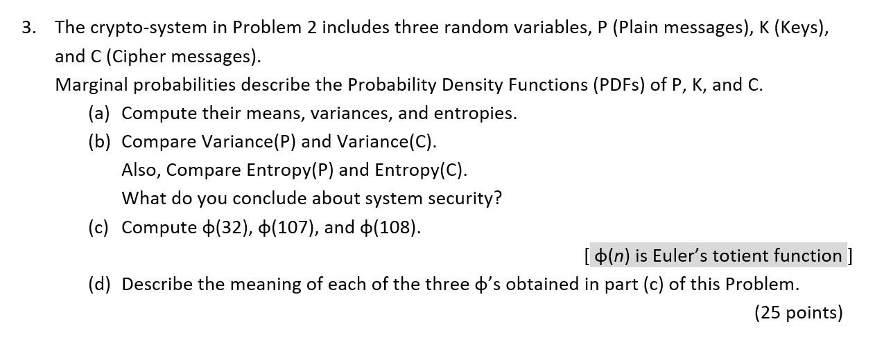 3. The crypto-system in Problem 2 includes three | Chegg.com
