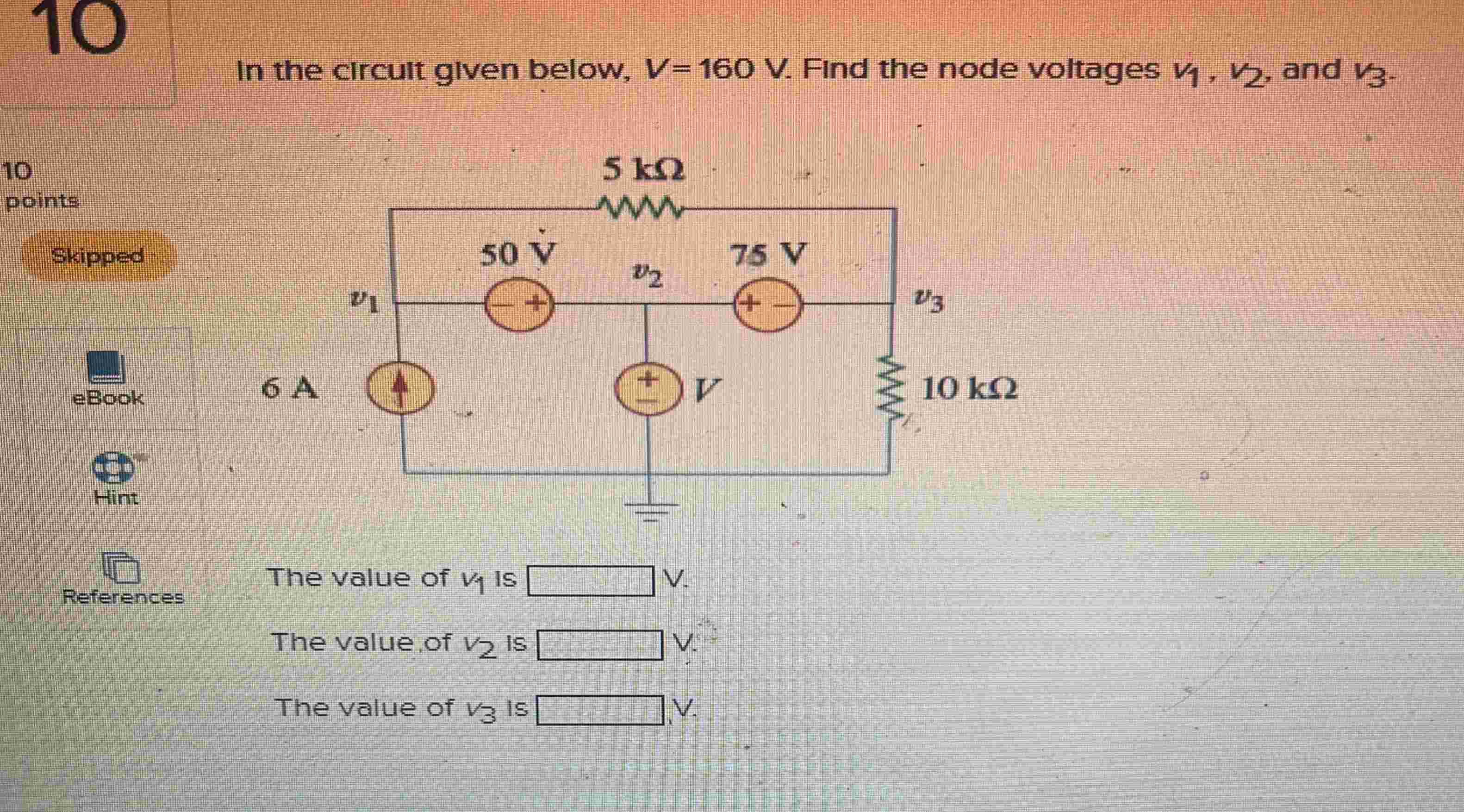 Solved by an EXPERT In ﻿the circuit given below, v=160v. ﻿Find the node | Chegg.com