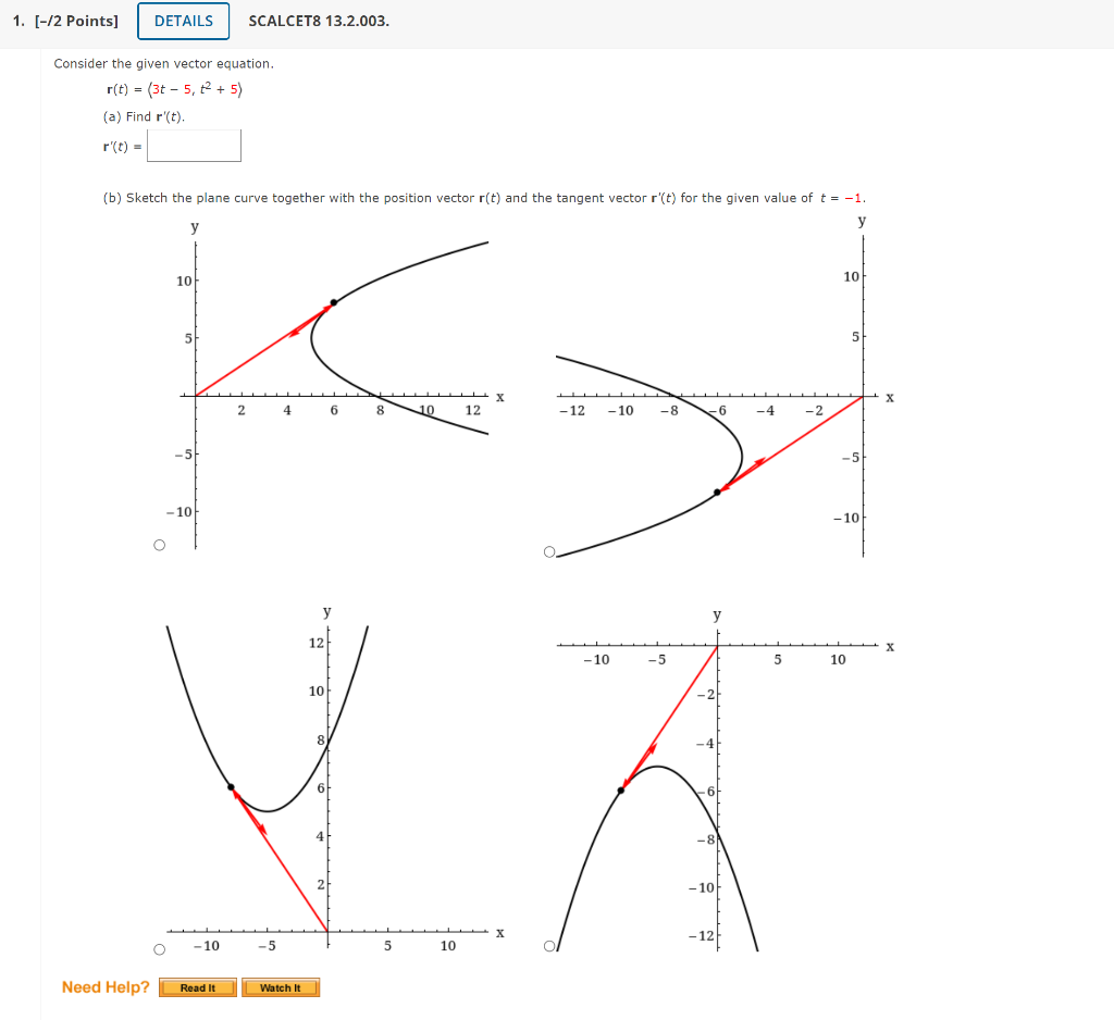 Solved Consider the given vector equation. r(t)= 3t−5,t2+5 | Chegg.com