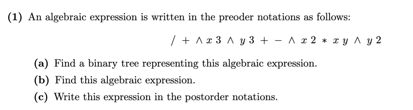 (1) ﻿An algebraic expression is written in the | Chegg.com