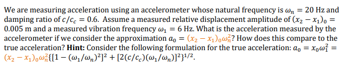 Solved We are measuring acceleration using an accelerometer | Chegg.com