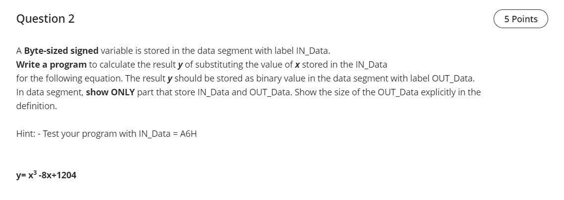 Question 2 5 Points A Byte-sized signed variable is | Chegg.com