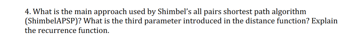 Solved 4. ﻿What is the main approach used by Shimbel's all | Chegg.com