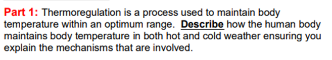 Solved Part 1: Thermoregulation is a process used to | Chegg.com