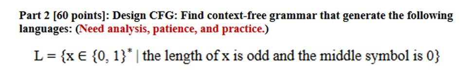 Solved Part 2 [60 points]: Design CFG: Find context-free | Chegg.com