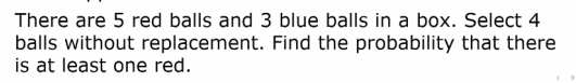 Solved There are 5 red balls and 3 blue balls in a box. | Chegg.com