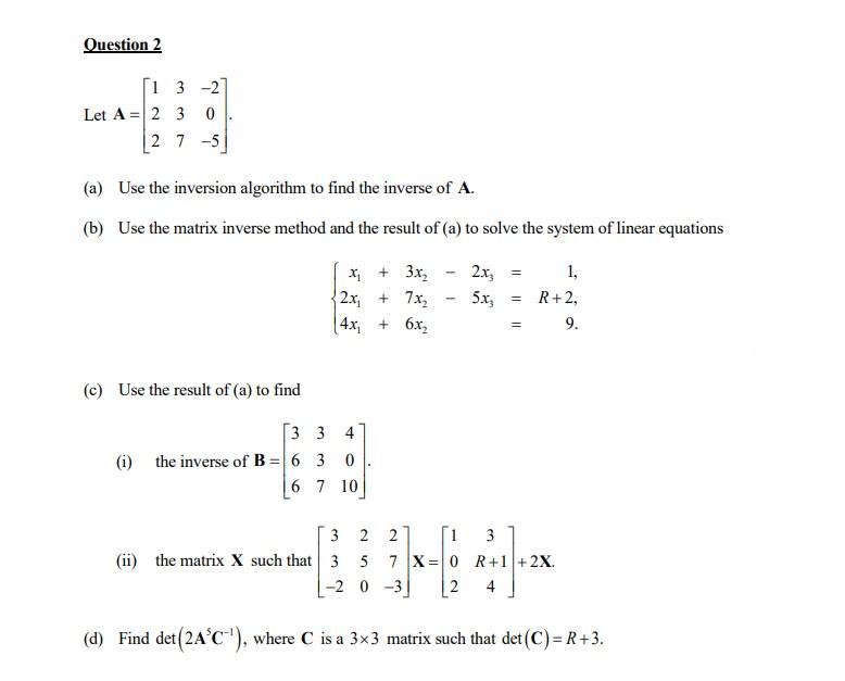 Solved Question 2 [1 3 -27 Let A= 2 3 0 2 7 -5 (a) Use the | Chegg.com