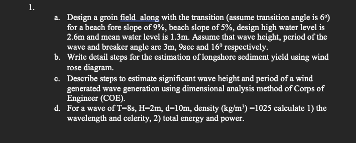 Solved a. Design a groin field along with the transition | Chegg.com