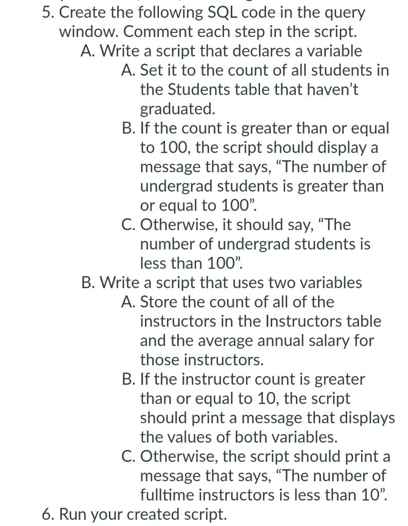 Solved window. Comment each step in the script. A. Write a | Chegg.com