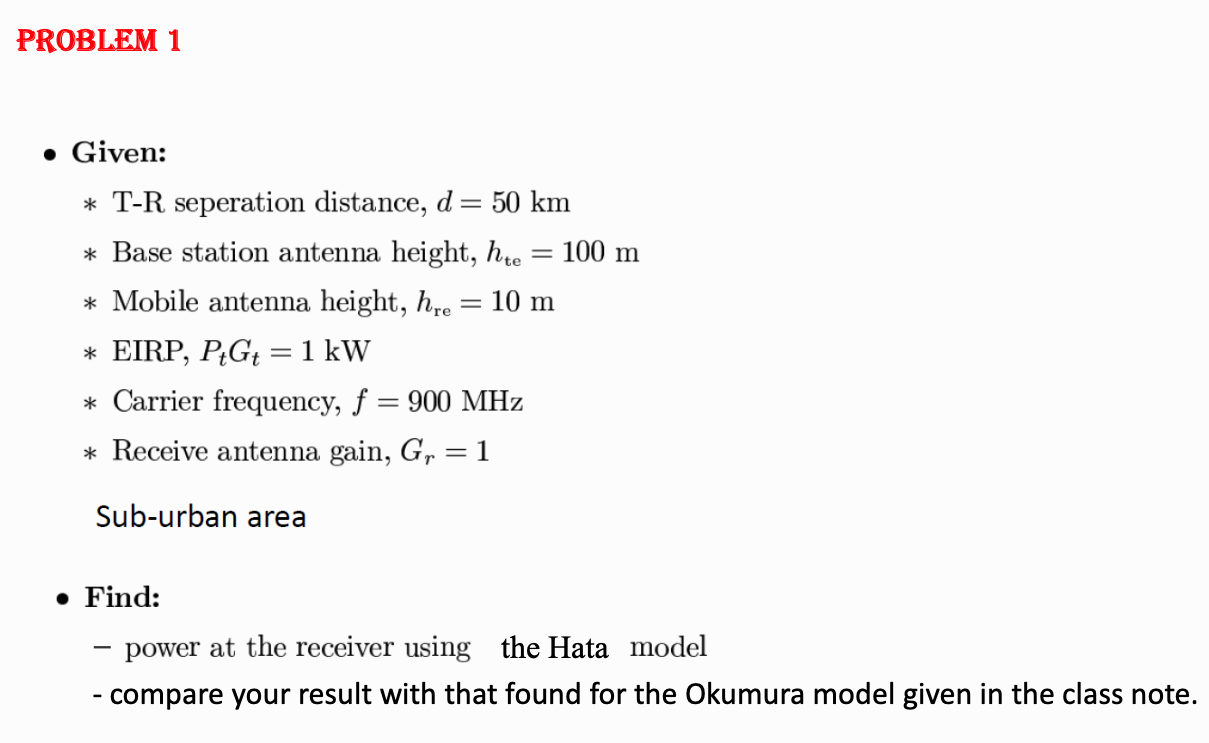 Solved PROBLEM 1 • Given: * T-R seperation distance, d= 50 | Chegg.com