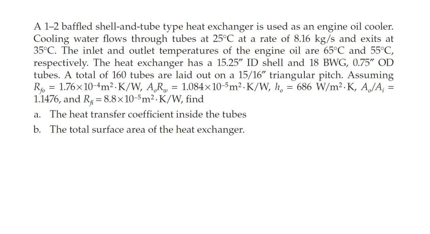 A 1-2 baffled shell-and-tube type heat exchanger is | Chegg.com