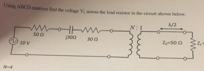 Solved Using ABCD matrices find the voltage V_L across the | Chegg.com