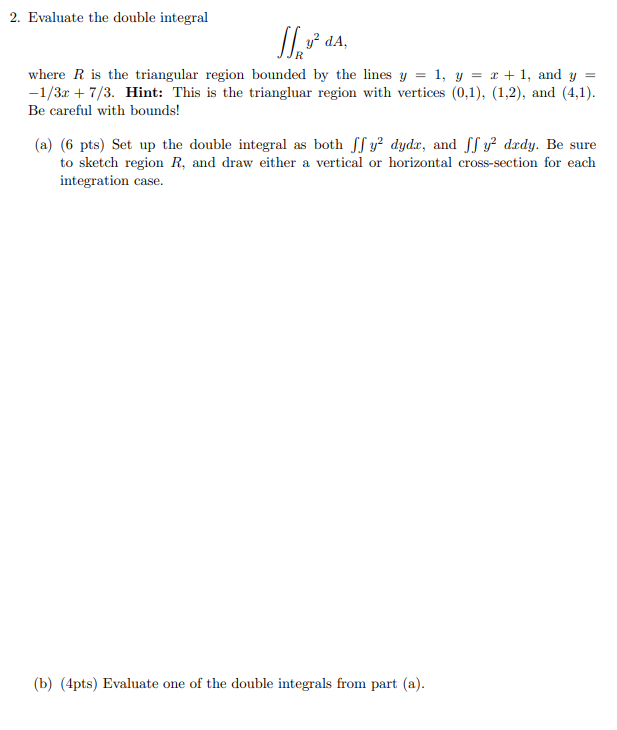 Solved 2. Evaluate the double integral ∬Ry2dA, where R is | Chegg.com