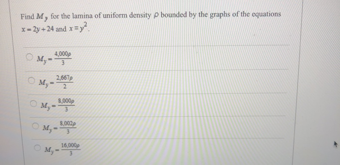 Solved Find M, for the lamina of uniform density P bounded | Chegg.com
