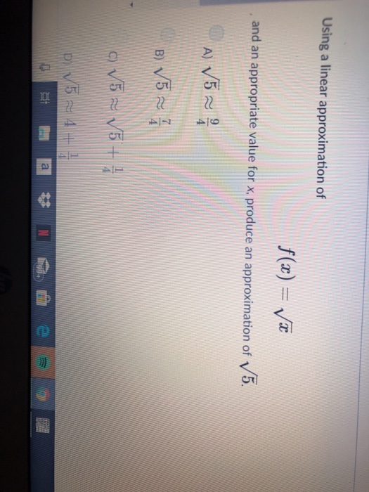 Solved Using a linear approximation of and an appropriate | Chegg.com