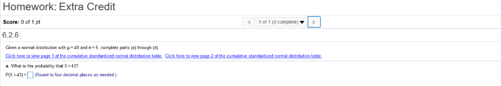Solved Homework: Extra Credit Score: 0 of 1 pt 6.2.6 1 of 1 | Chegg.com