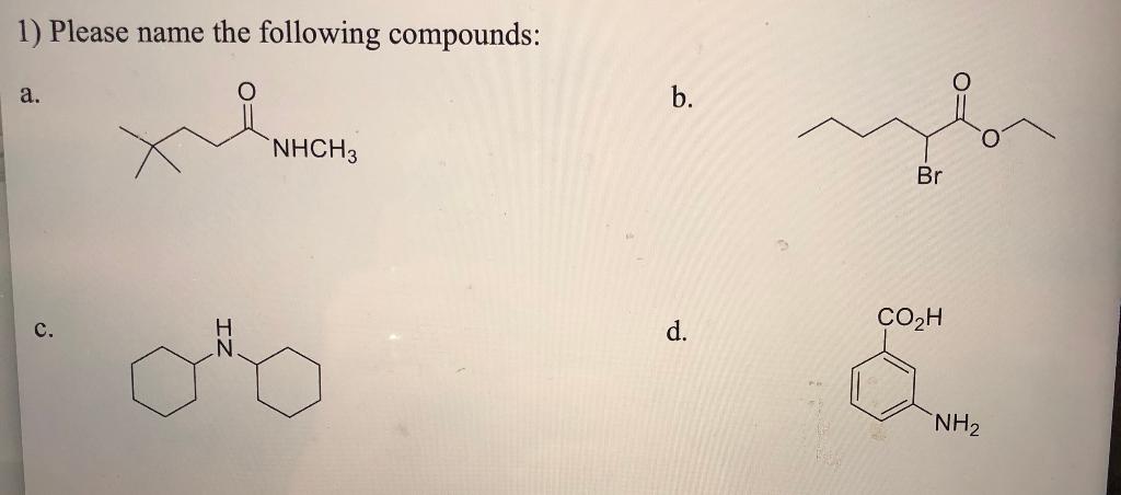 Solved 1) Please name the following compounds: a. NHCH3 Br | Chegg.com