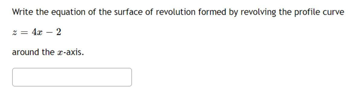 Solved Write the equation of the surface of revolution | Chegg.com