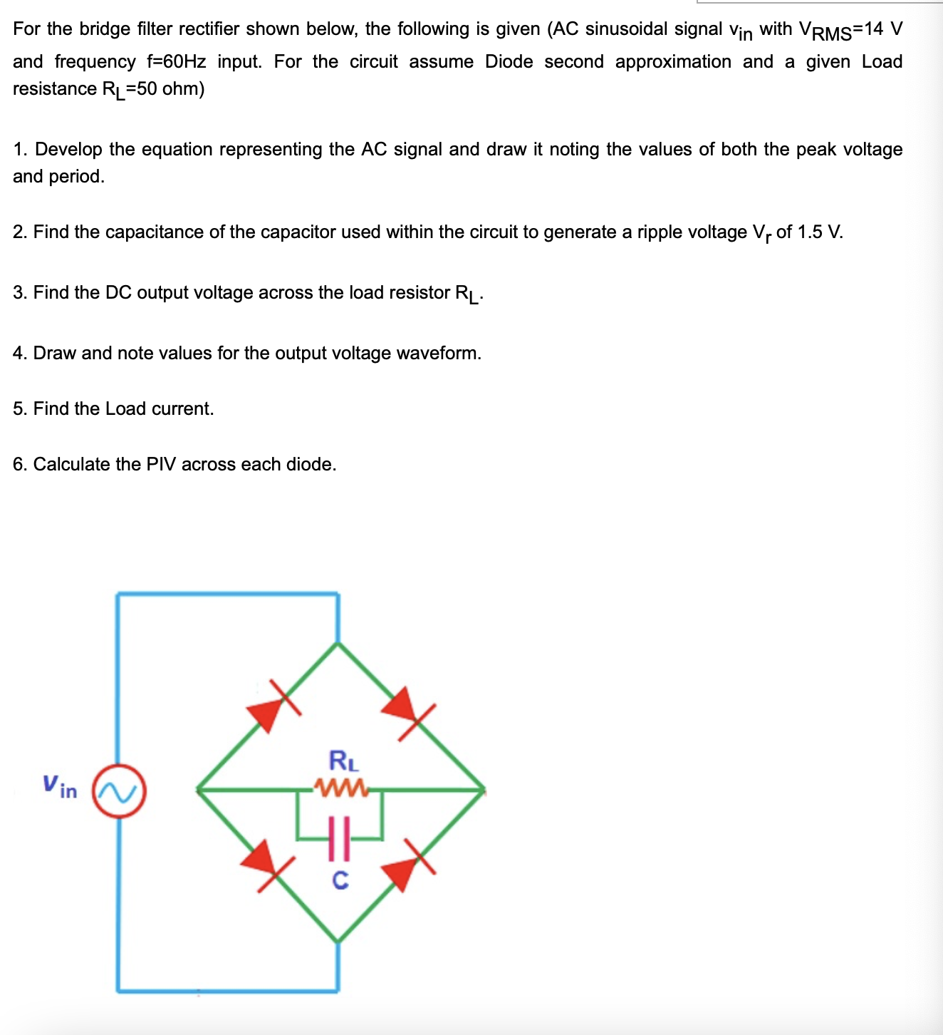Solved For the bridge filter rectifier shown below, the | Chegg.com