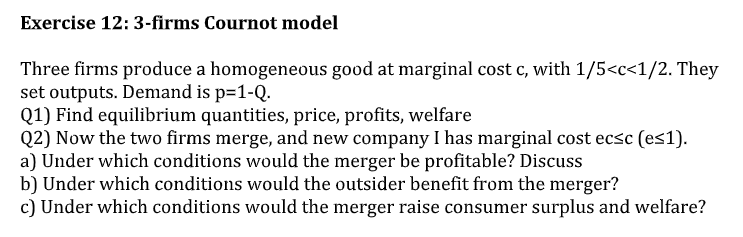 Solved 3-firms Cournot modelThree firms produce a | Chegg.com