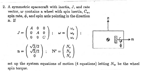 Solved Set up the equations of motion by using h = [J]w and | Chegg.com